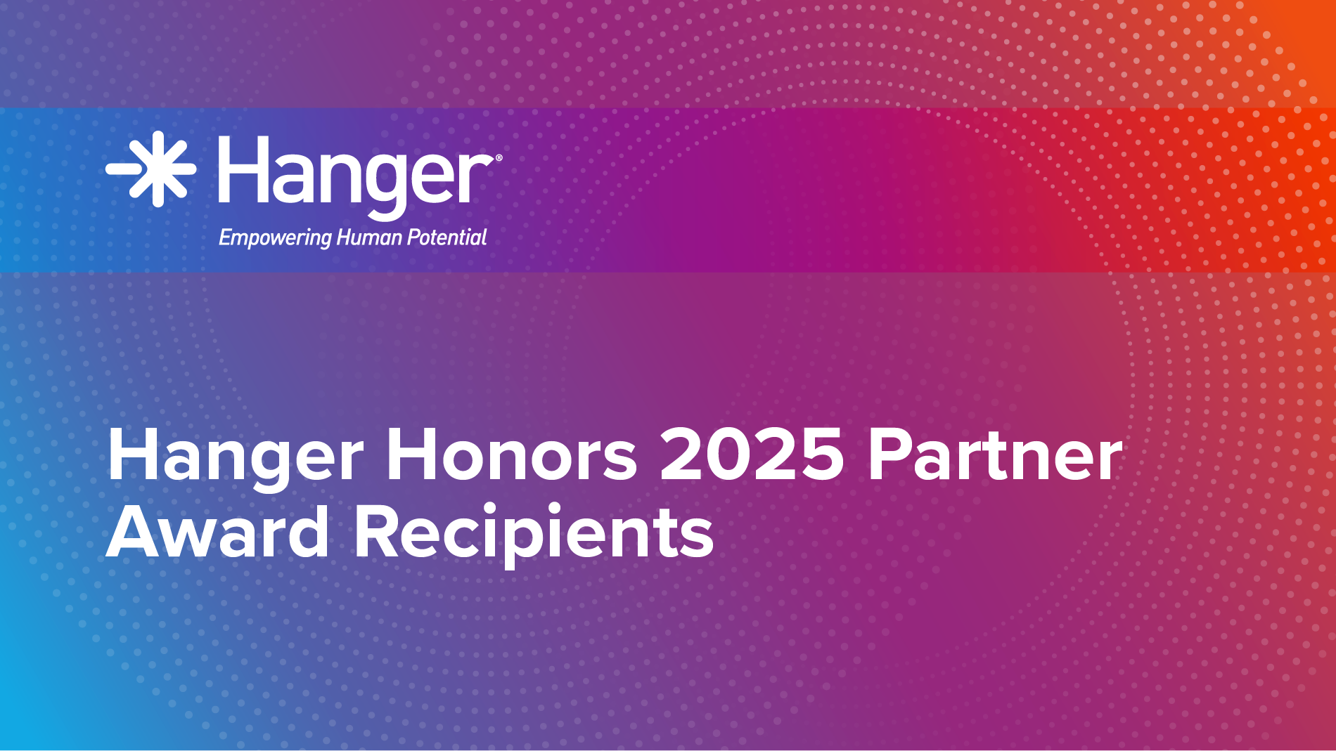 Hanger Honors 2025 Partner Award Recipients - Hanger
